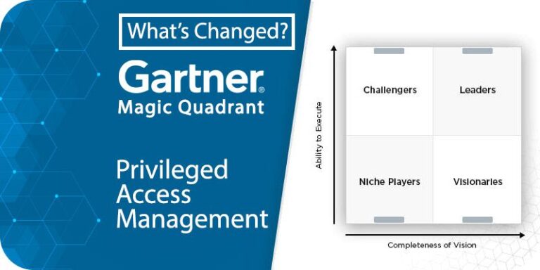 What's Changed: 2022 Magic Quadrant for Privileged Access Management