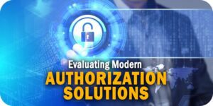 From Castles to Cities: Evaluating Modern Authorization Solutions
