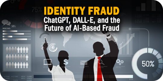 ChatGPT, DALL-E, and the Future of AI-Based Identity Fraud