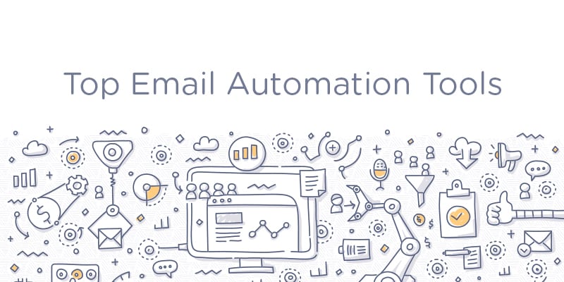 8 Top Email Automation Tools Your Business Should Be Using