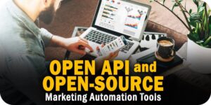 9 of the Best Open API and Open-Source Marketing Automation Tools