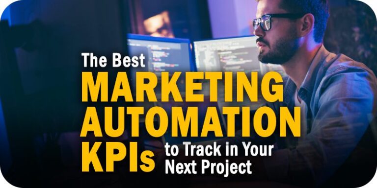 The Best Marketing Automation KPIs to Track in Your Next Project