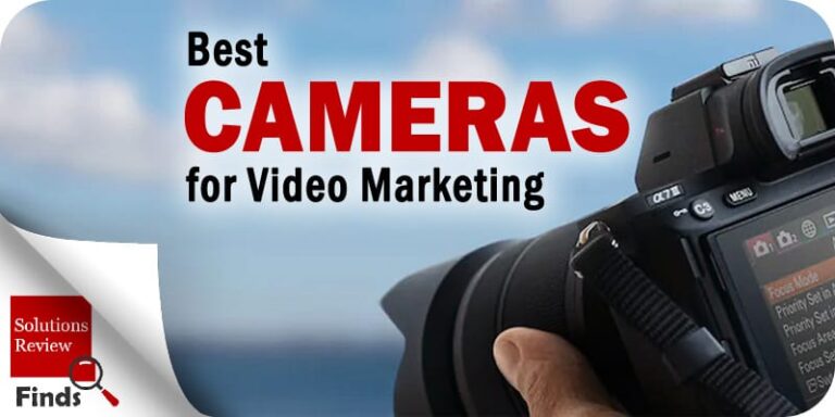 The 6 Best Cameras for Video Marketing to Consider Using