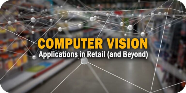 Applications of AI and Computer Vision in Retail (and Beyond)
