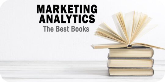 7 of the Best Marketing Analytics Books to Add to Your Collection
