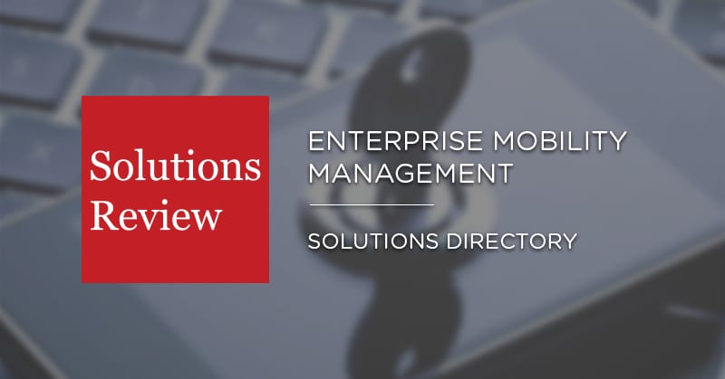 Top 20 Enterprise Mobility Management MDM Software Vendors
