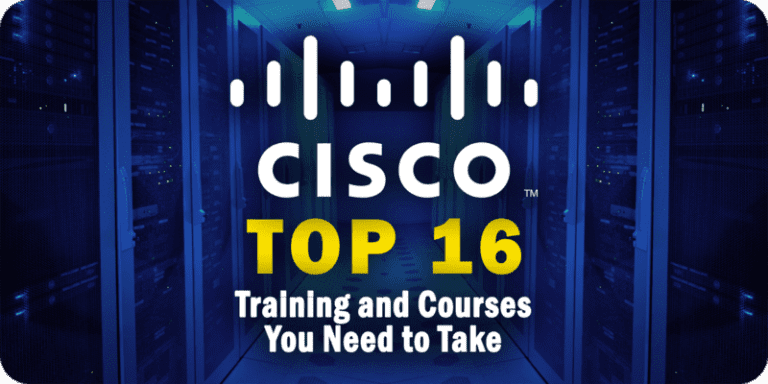 The Top 16 Online Cisco Training and Courses You Need to Take