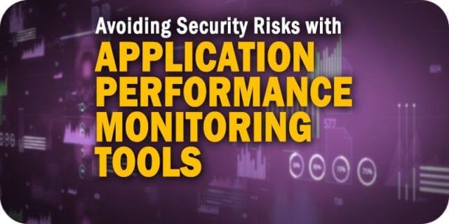 Avoiding Security Risks with Application Performance Monitoring (APM)