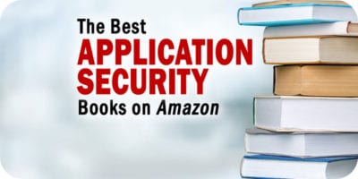 The Best Application Security Books on Amazon for Your Bookshelf