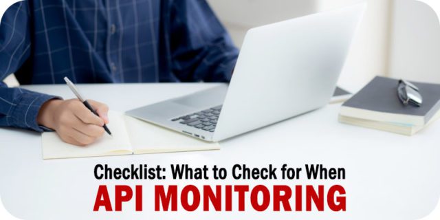Checklist: What to Check for When API Monitoring