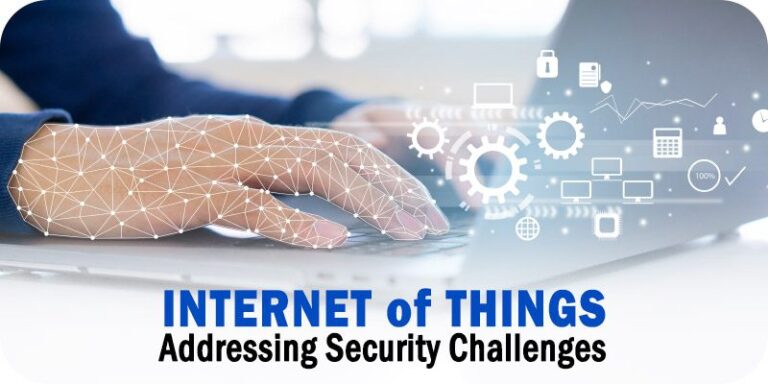 Understanding and Addressing IoT Devices’ Unique Security Challenges