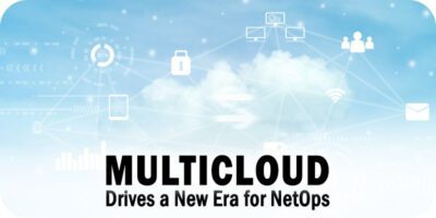 Multi-Cloud Drives a New Era for NetOps