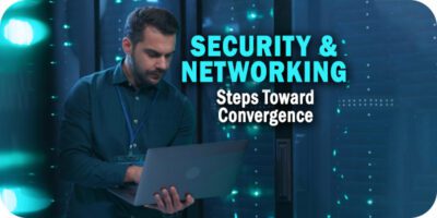 Security and Networking: Steps Toward Convergence