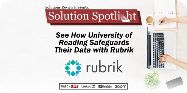 What to Expect at Solutions Review’s Spotlight with Rubrik on July 20