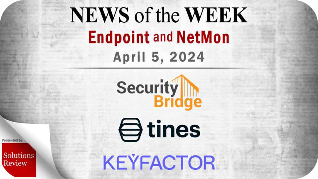Endpoint Security and Network Monitoring News for the Week of April 5 ... Endpoint Security and Network Monitoring News for the Week of April 5 ...