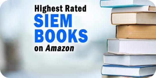 The 6 Highest-Rated SIEM Books Available on Amazon