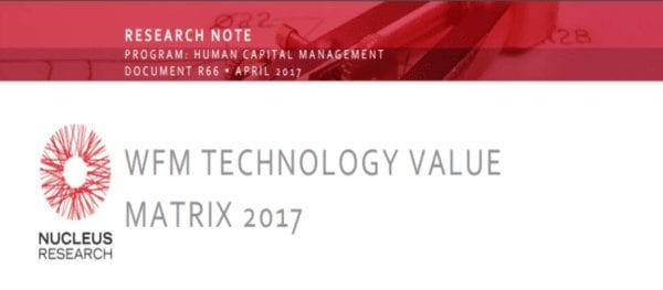 Report: Nucleus Research's Workforce Management Technology Value Matrix 2017 - Best Talent ...