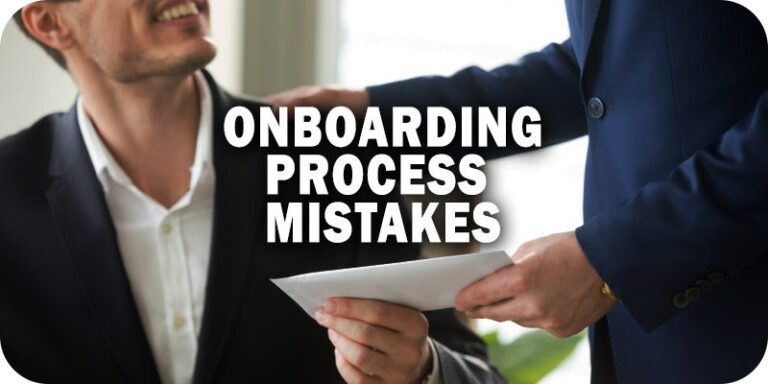 6 Common Employee Onboarding Process Mistakes (and How to Avoid Them)